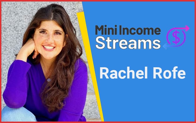 Who is Rachel Rofe? The Founder Of Mini Income Streams